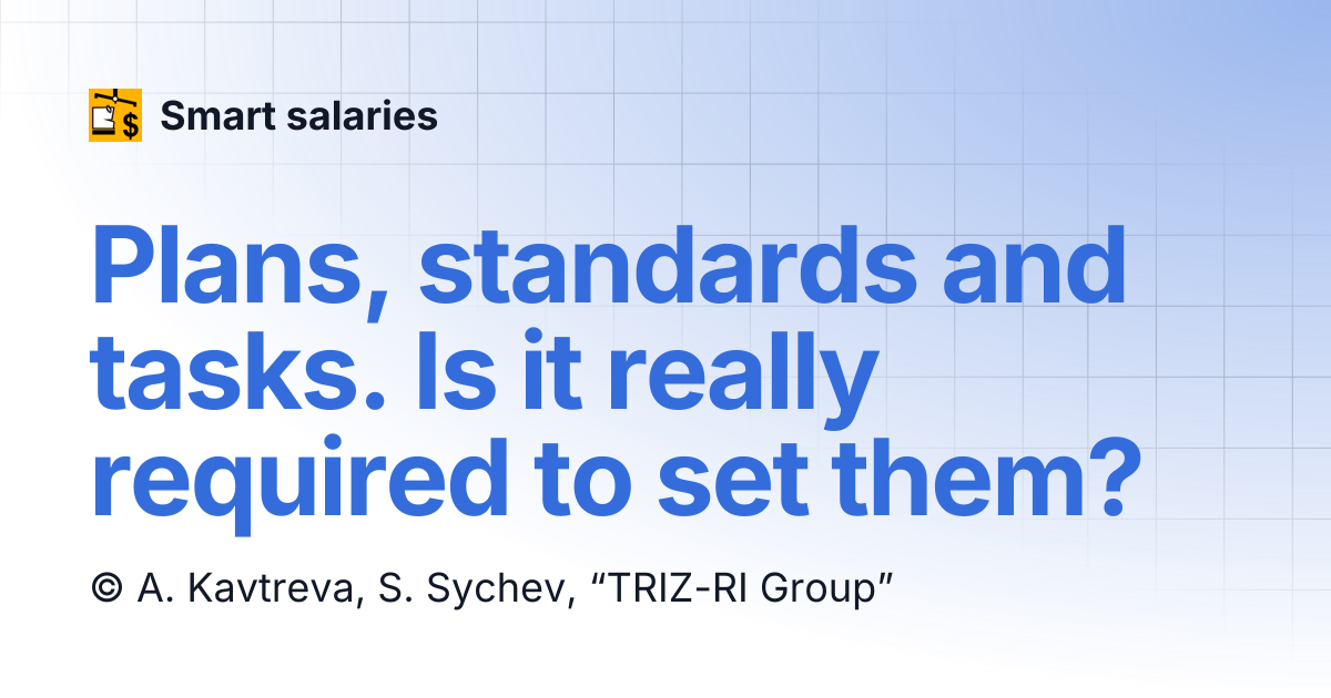 Plans, standards and tasks. Is it really required to set them? | Smart ...